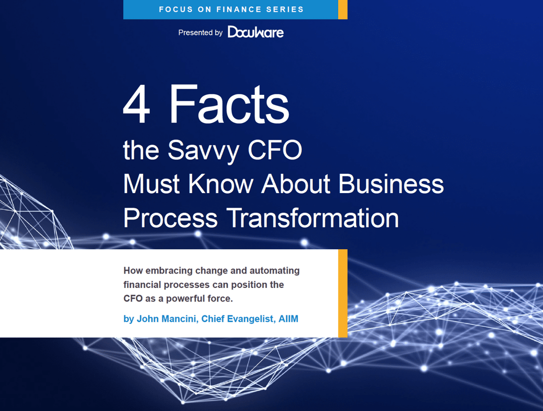 4 Facts Savvy CFOs Must Know About Business Process Transformation