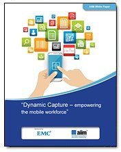 Dynamic Capture – Empowering the Mobile Workforce